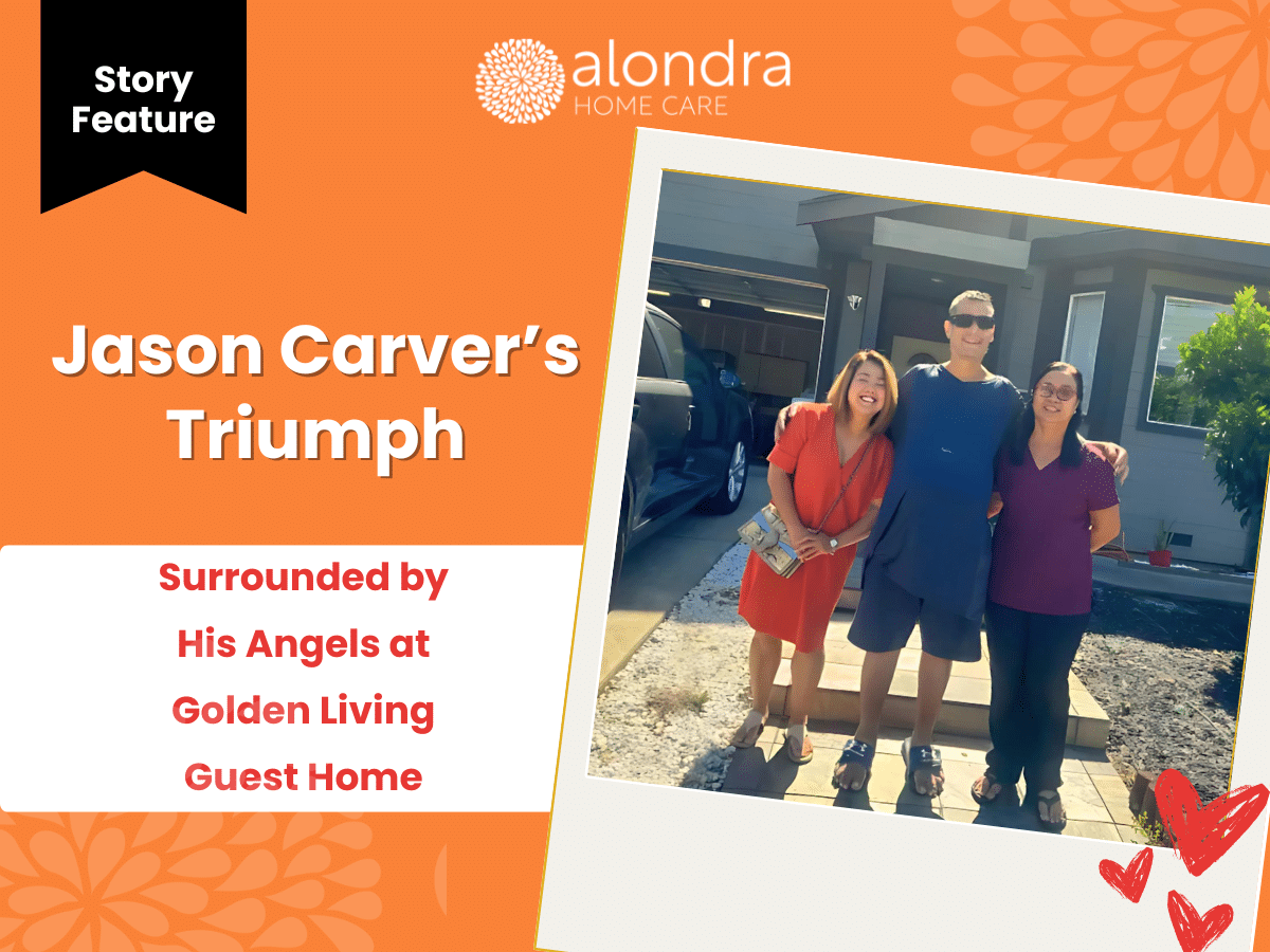 Jason Carver’s Triumph: A Story of Hope and Healing - Alondra Home Care